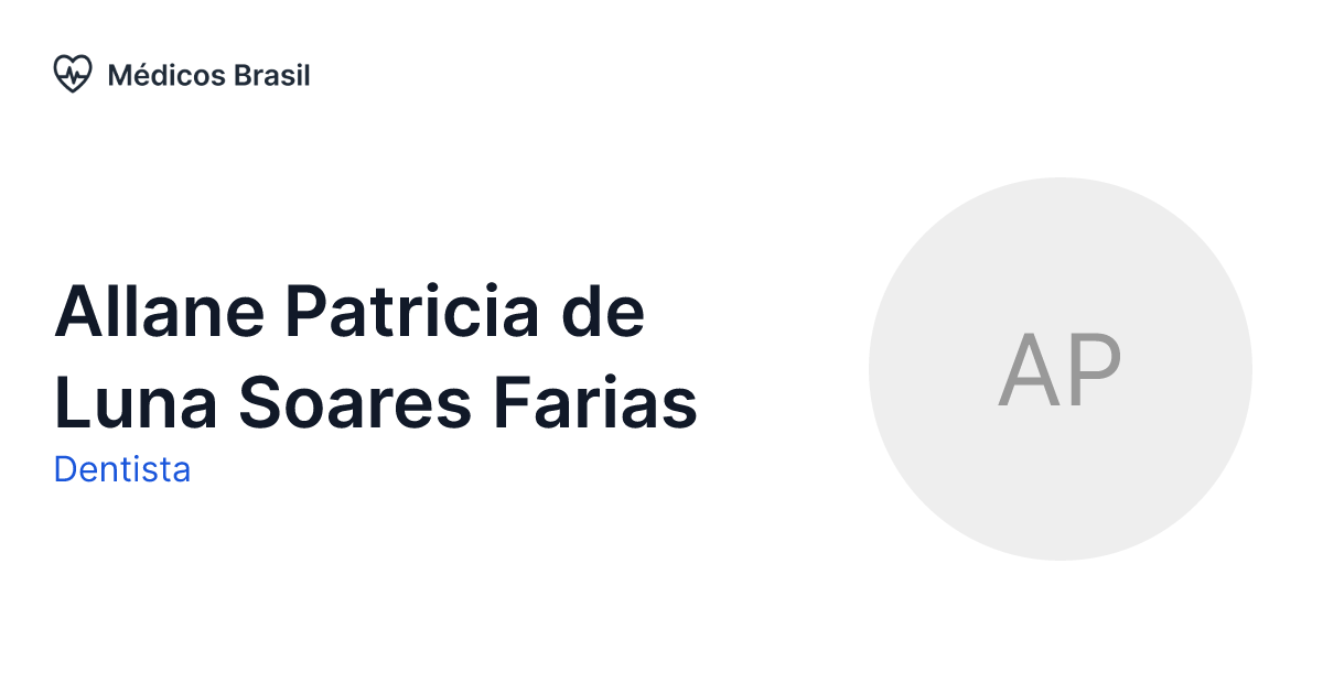 Allane Patricia de Luna Soares Farias - Dentista | Médicos Brasil