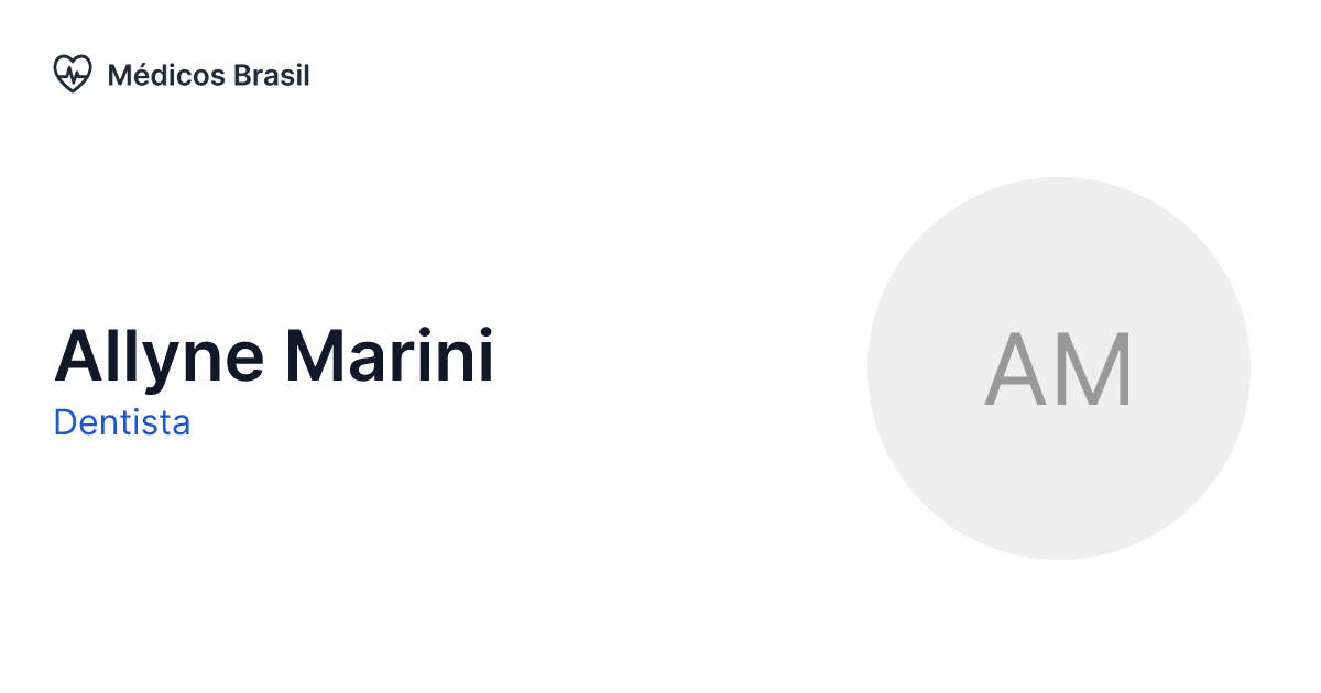 Allyne Marini - Dentista | Médicos Brasil