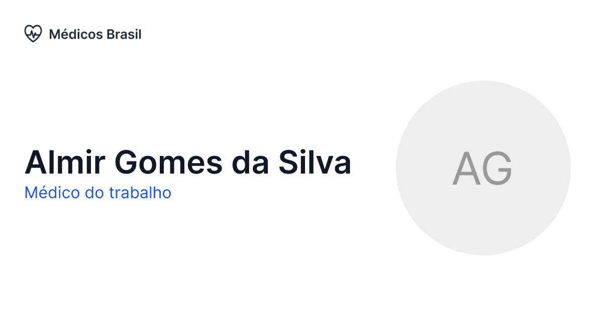 Almir Gomes Da Silva Médico Do Trabalho Médicos Brasil 