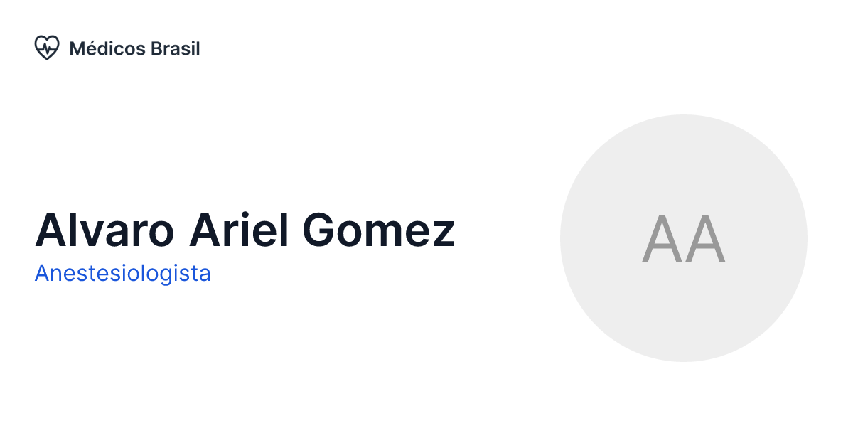 Alvaro Ariel Gomez - Anestesiologista | Médicos Brasil