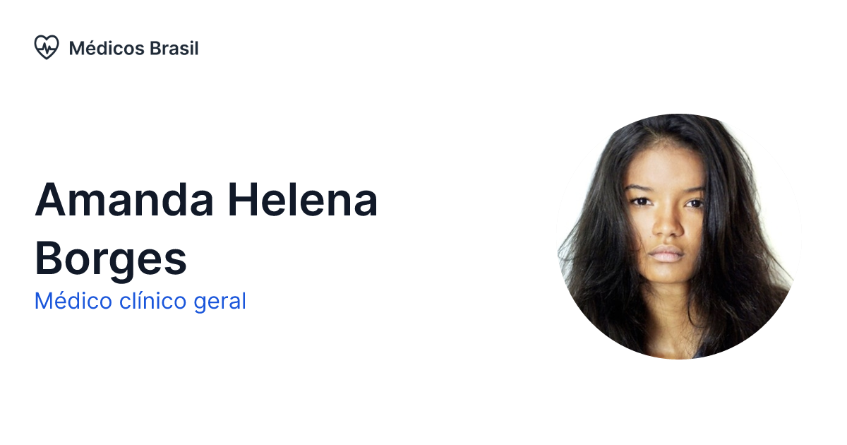Amanda Helena Borges - Médico clínico geral | Médicos Brasil