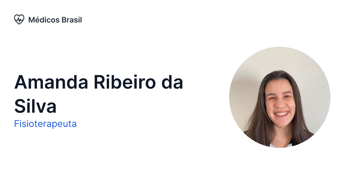Amanda Ribeiro da Silva - Fisioterapeuta | Médicos Brasil