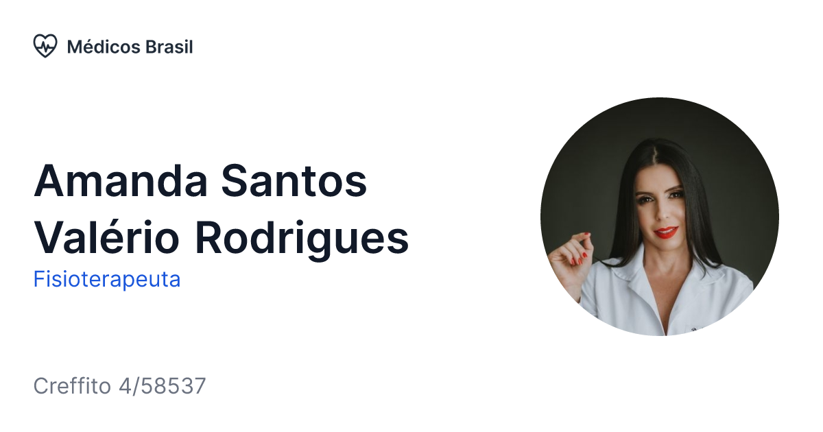 Amanda Santos Valério Rodrigues - Fisioterapeuta | Médicos Brasil