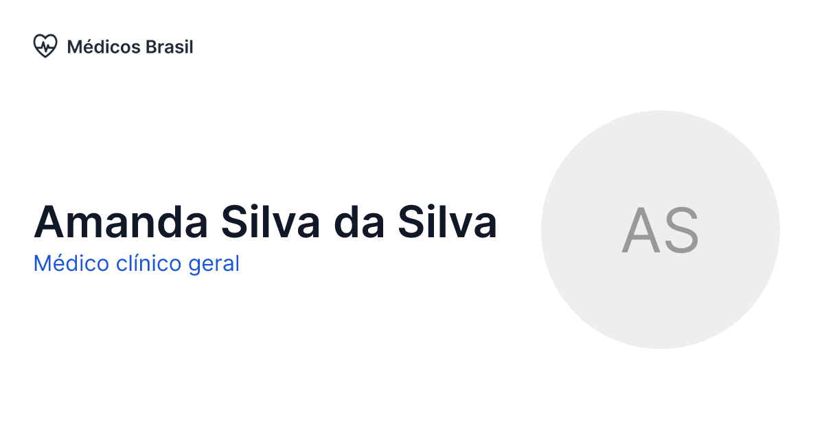 Amanda Silva da Silva - Médico clínico geral | Médicos Brasil