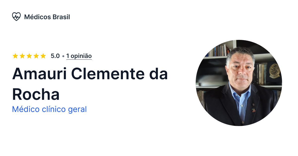 Amauri Clemente da Rocha - Médico clínico geral | Médicos Brasil