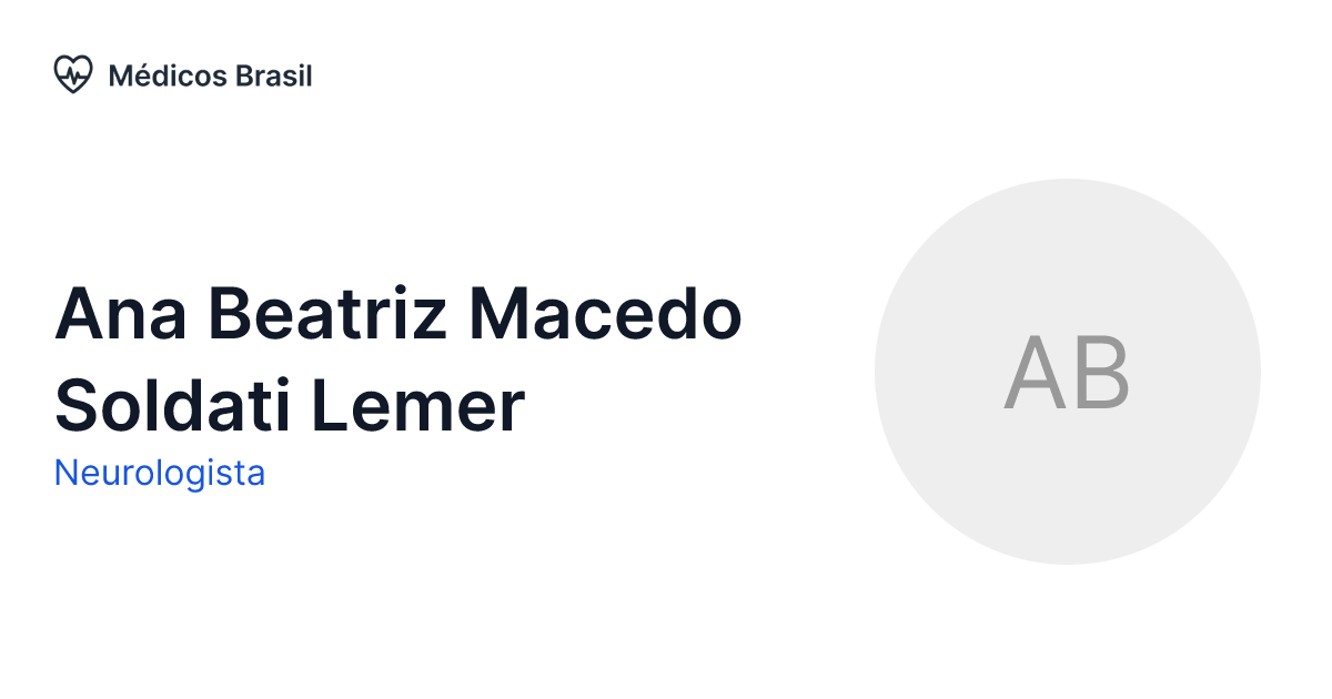 Ana Beatriz Macedo Soldati Lemer - Neurologista | Médicos Brasil