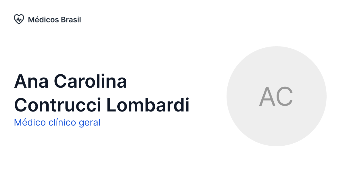 Ana Carolina Contrucci Lombardi - Médico clínico geral | Médicos Brasil