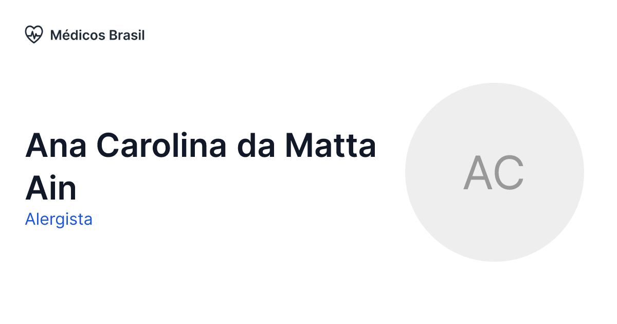 Ana Carolina da Matta Ain - Alergista | Médicos Brasil