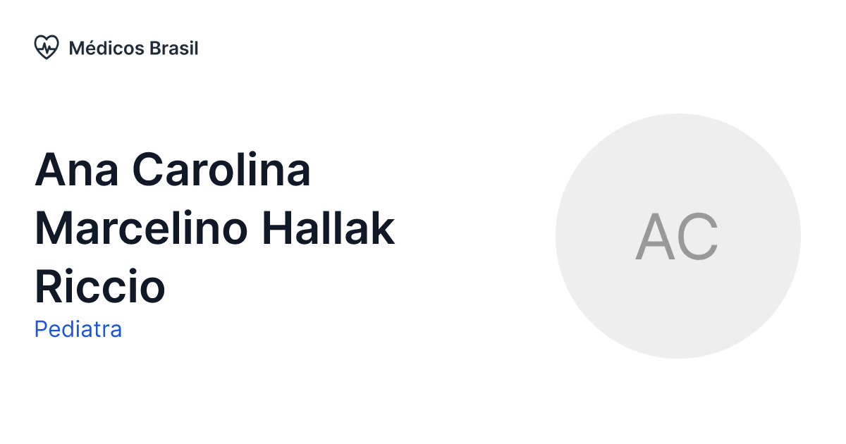 Ana Carolina Marcelino Hallak Riccio - Pediatra | Médicos Brasil
