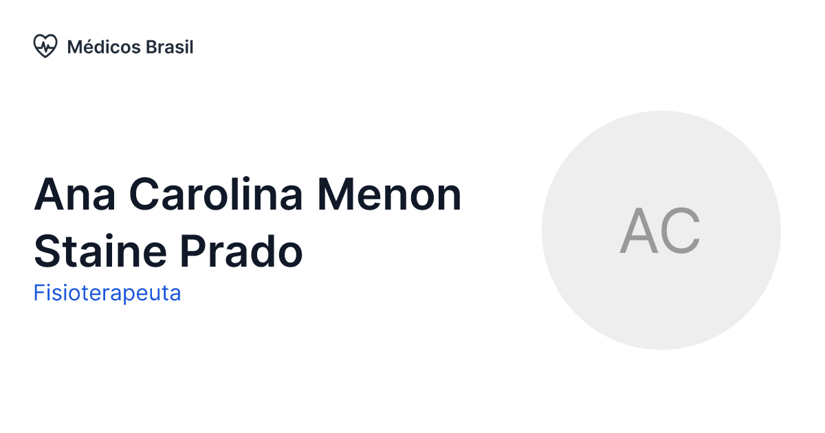 Ana Carolina Menon Staine Prado - Fisioterapeuta | Médicos Brasil