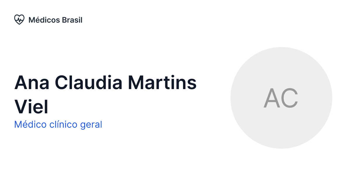 Ana Claudia Martins Viel - Médico clínico geral | Médicos Brasil