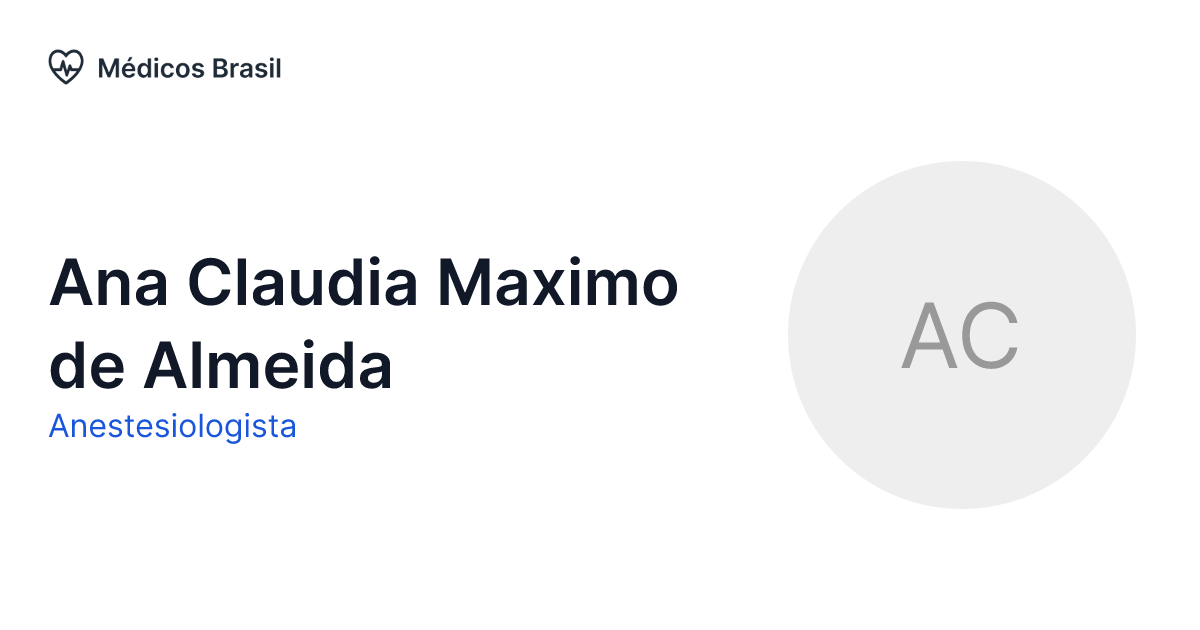Ana Claudia Maximo de Almeida - Anestesiologista | Médicos Brasil