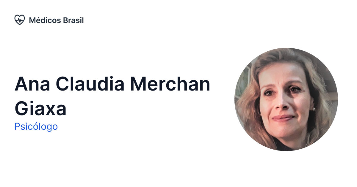 Ana Claudia Merchan Giaxa - Psicólogo | Médicos Brasil