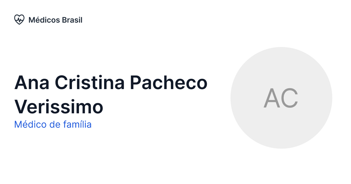 Ana Cristina Pacheco Verissimo - Médico de família | Médicos Brasil