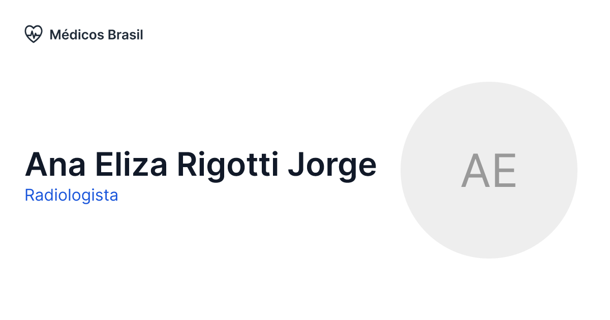 Ana Eliza Rigotti Jorge - Radiologista | Médicos Brasil