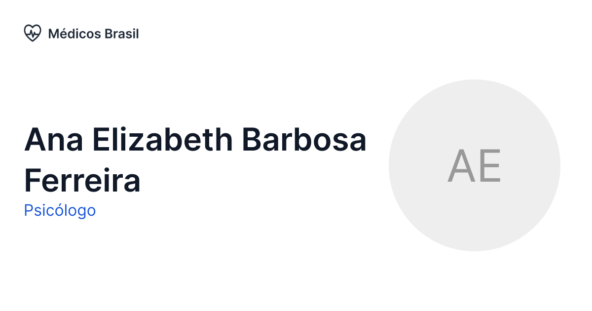 Ana Elizabeth Barbosa Ferreira - Psicólogo | Médicos Brasil