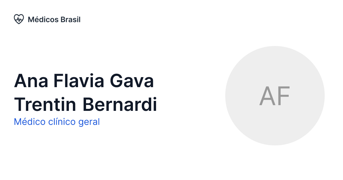 Ana Flavia Gava Trentin Bernardi - Médico clínico geral | Médicos Brasil