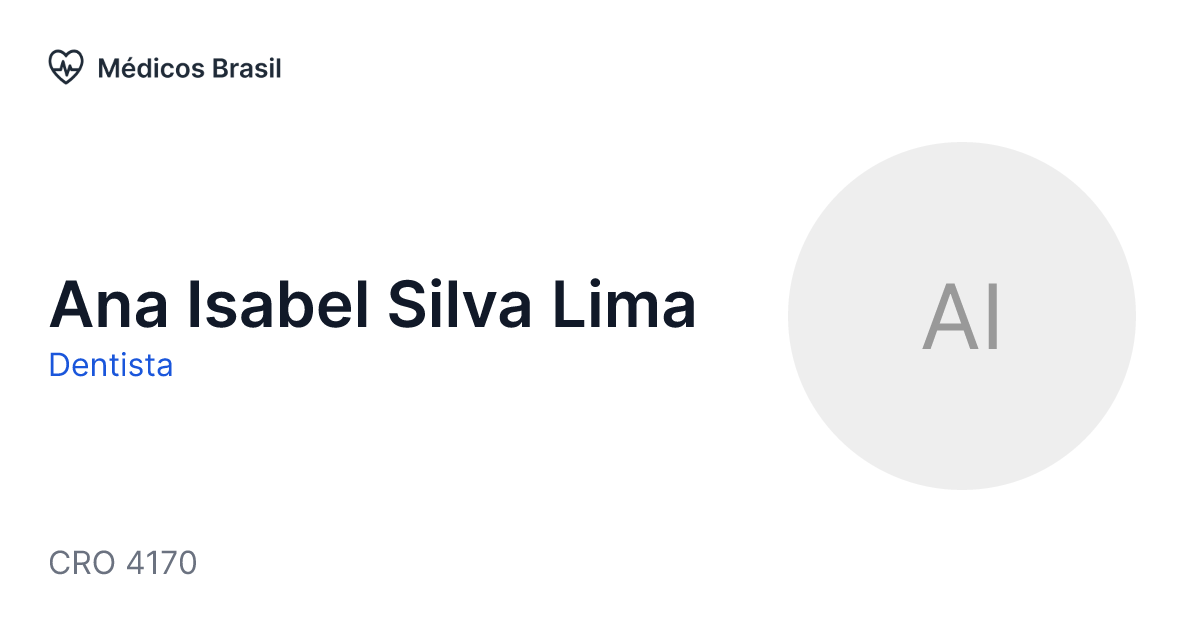 Ana Isabel Silva Lima - Dentista | Médicos Brasil