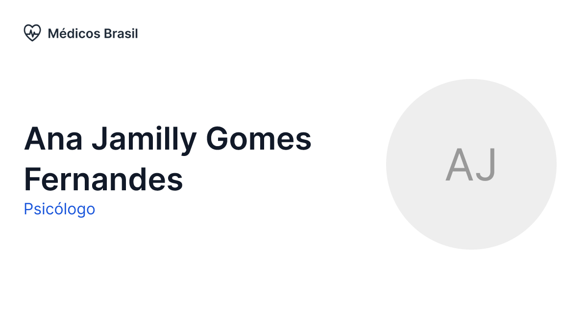 Ana Jamilly Gomes Fernandes - Psicólogo | Médicos Brasil