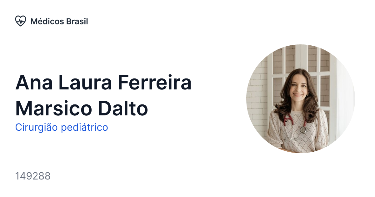 Ana Laura Ferreira Marsico Dalto - Cirurgião pediátrico | Médicos Brasil