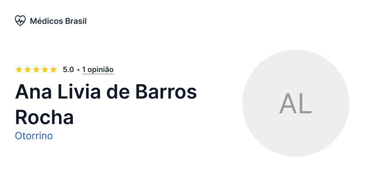 Ana Livia de Barros Rocha - Otorrino | Médicos Brasil
