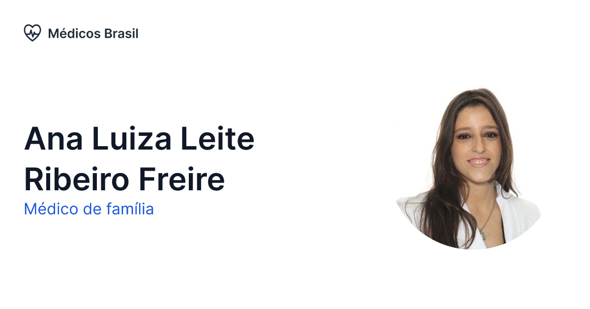 Ana Luiza Leite Ribeiro Freire - Médico de família | Médicos Brasil