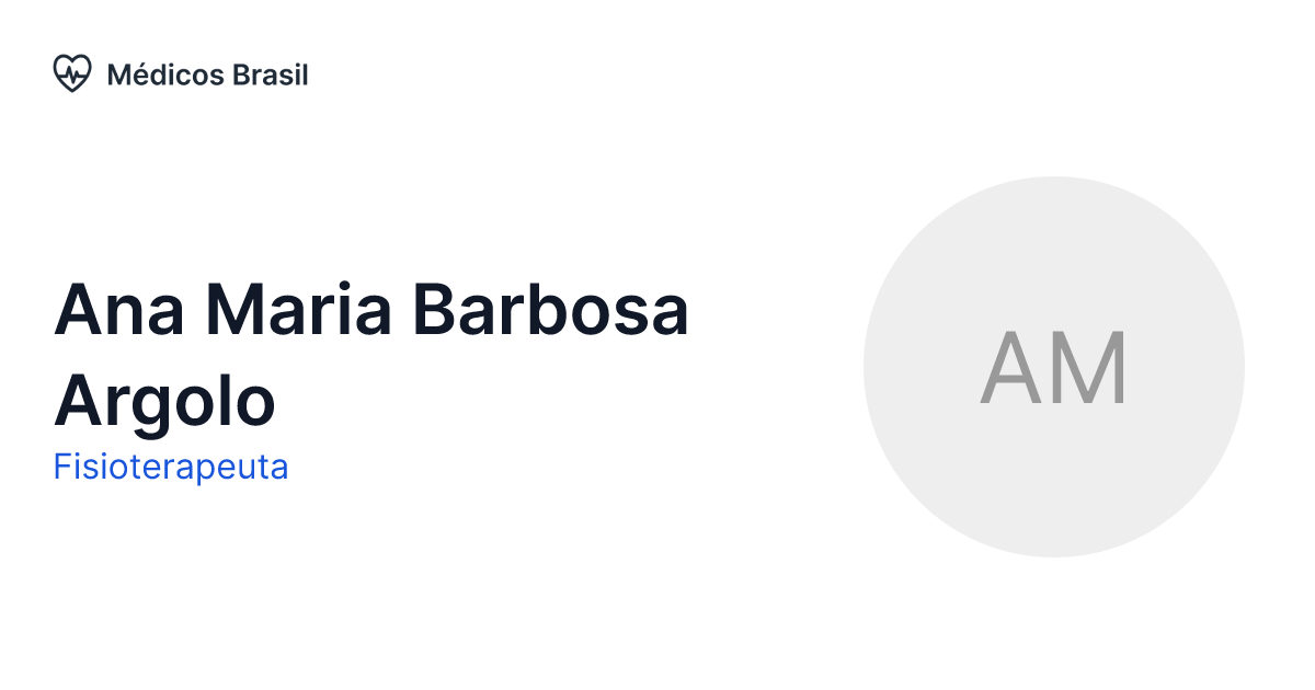 Ana Maria Barbosa Argolo - Fisioterapeuta | Médicos Brasil