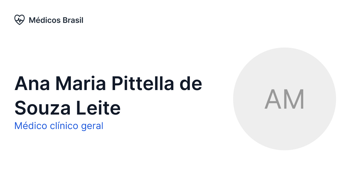 Ana Maria Pittella de Souza Leite - Médico clínico geral | Médicos Brasil