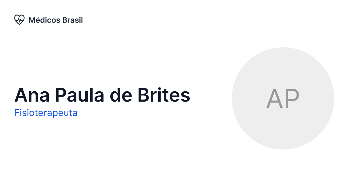 Ana Paula de Brites - Fisioterapeuta | Médicos Brasil