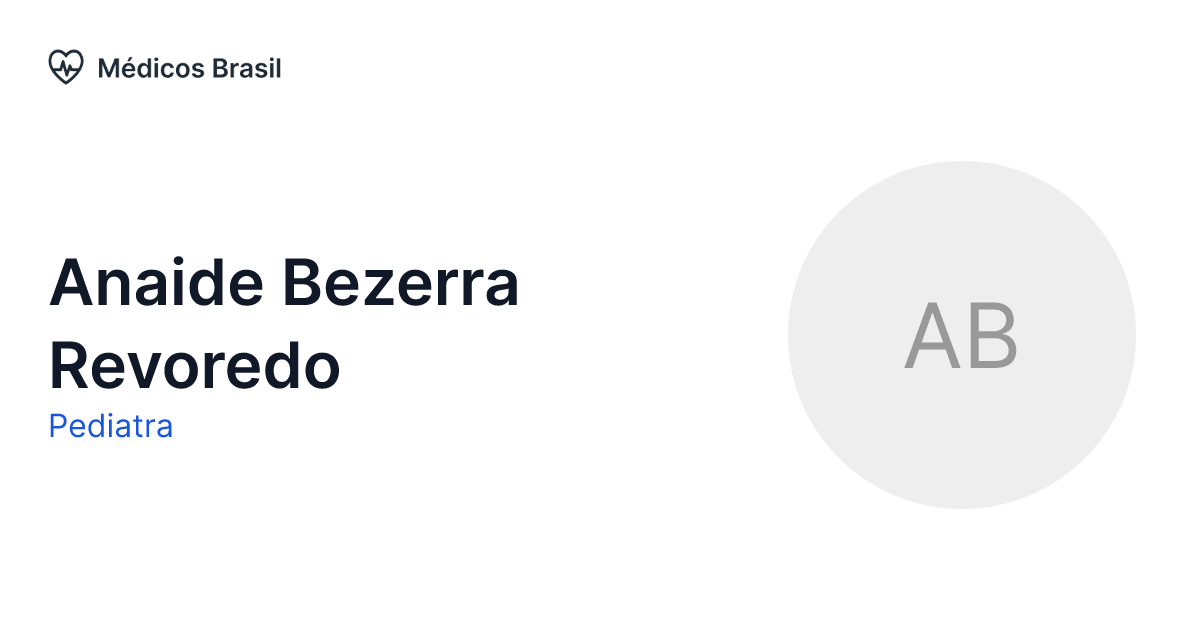 Anaide Bezerra Revoredo - Pediatra | Médicos Brasil