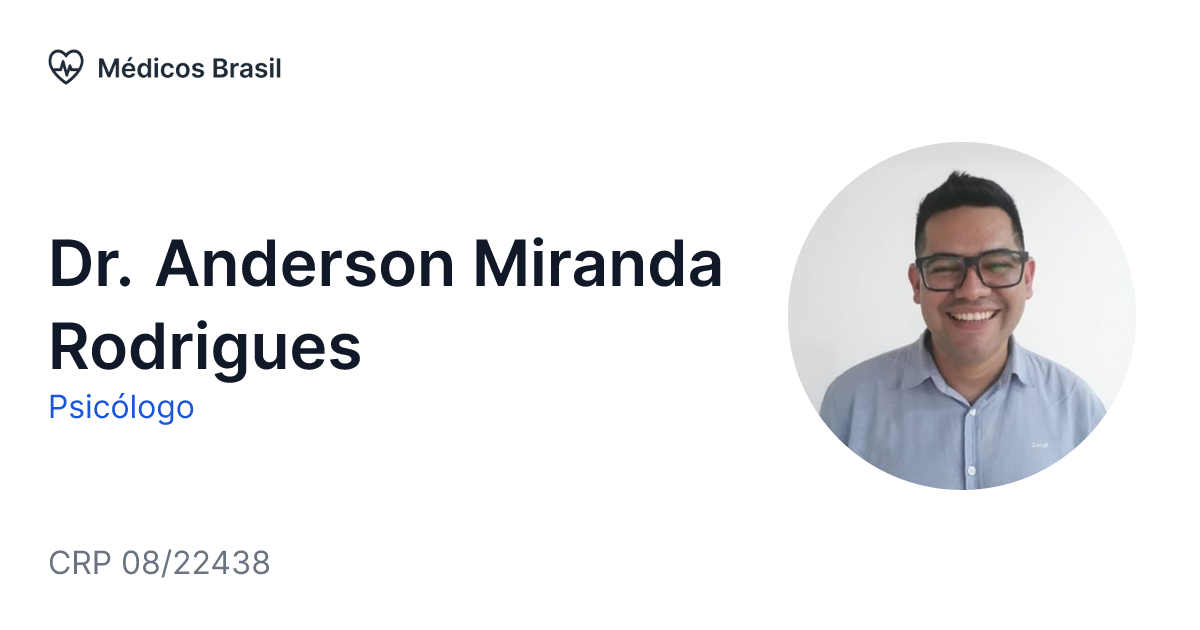Dr. Anderson Miranda Rodrigues - Psicólogo | Médicos Brasil