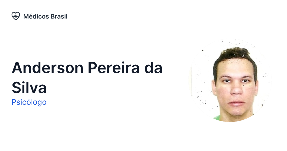 Anderson Pereira da Silva - Psicólogo | Médicos Brasil