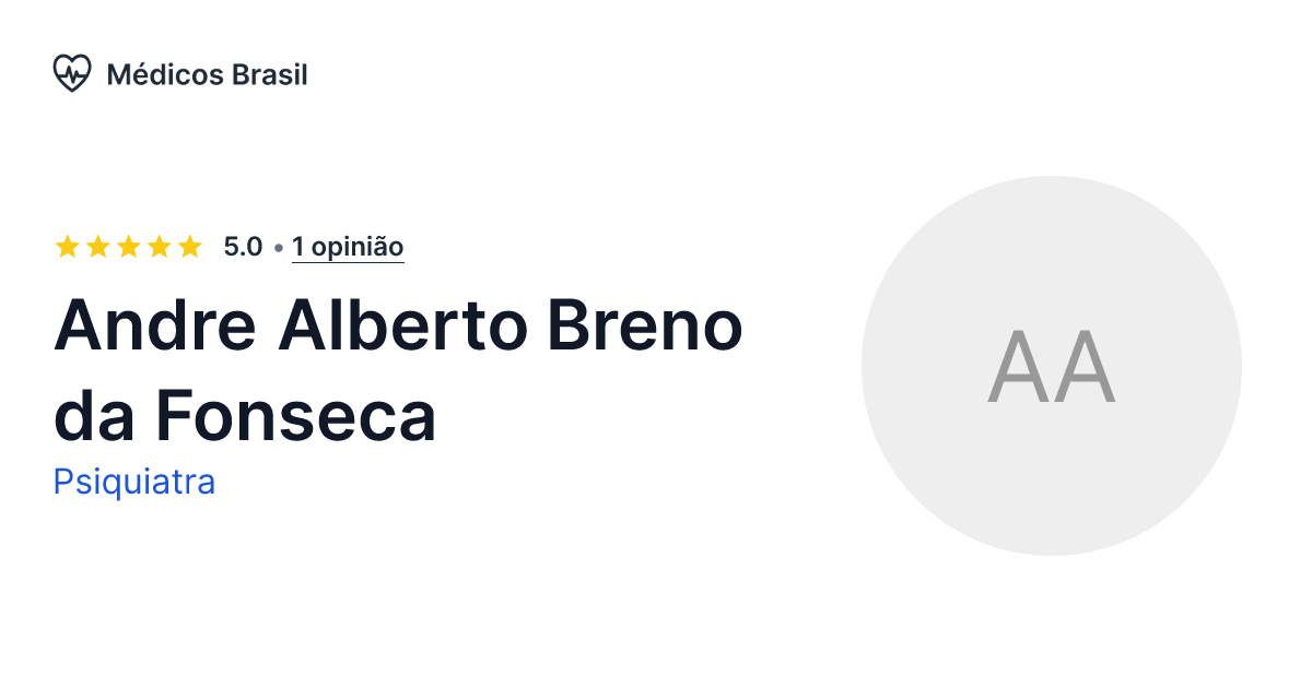 Andre Alberto Breno da Fonseca - Psiquiatra | Médicos Brasil