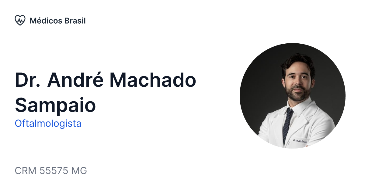 Dr. André Machado Sampaio - Oftalmologista | Médicos Brasil