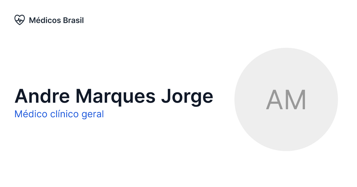 Andre Marques Jorge - Médico clínico geral | Médicos Brasil