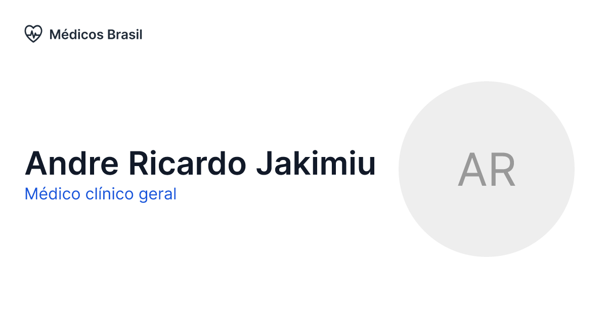 Andre Ricardo Jakimiu - Médico clínico geral | Médicos Brasil