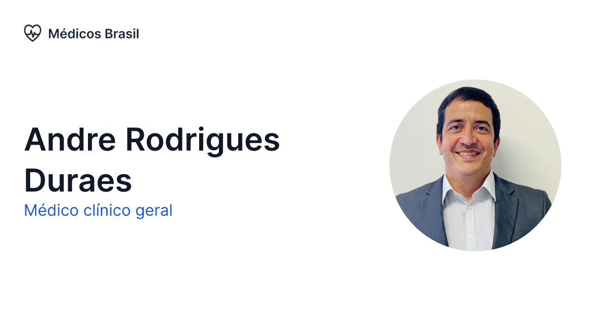 Andre Rodrigues Duraes - Médico clínico geral | Médicos Brasil
