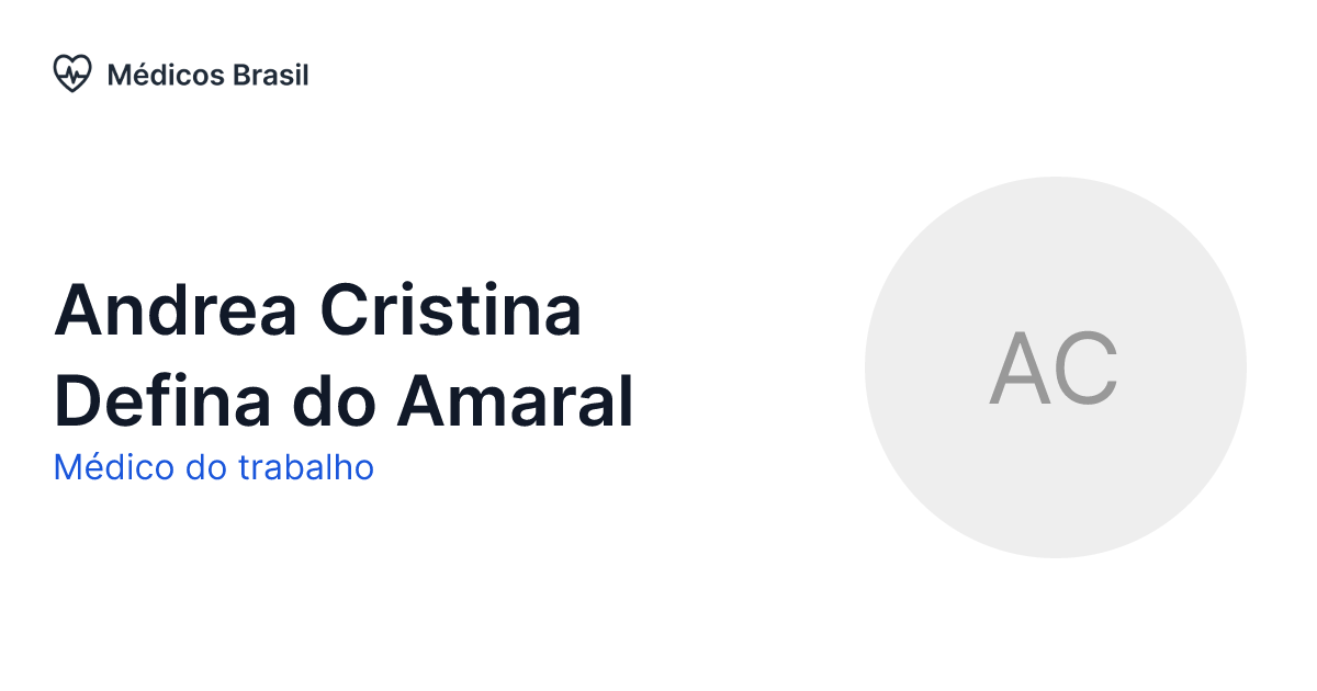 Andrea Cristina Defina do Amaral - Médico do trabalho | Médicos Brasil