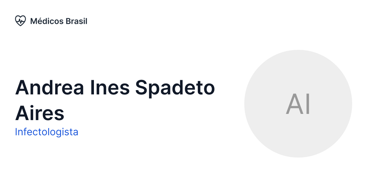 Andrea Ines Spadeto Aires - Infectologista | Médicos Brasil