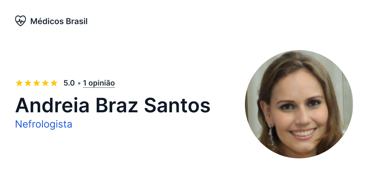Andreia Braz Santos - Nefrologista | Médicos Brasil