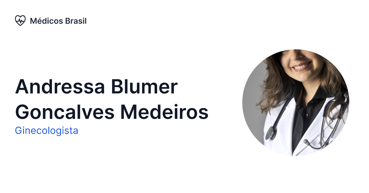 Andressa Blumer Goncalves Medeiros - Ginecologista | Médicos Brasil