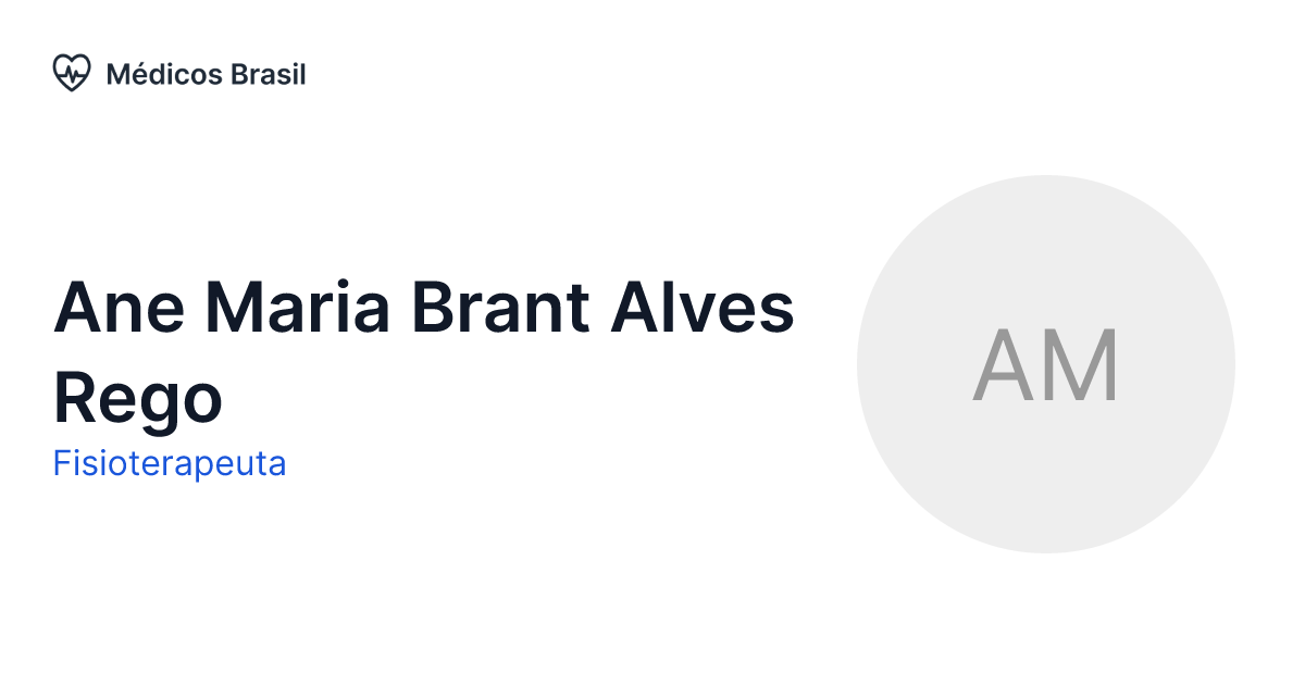 Ane Maria Brant Alves Rego - Fisioterapeuta | Médicos Brasil
