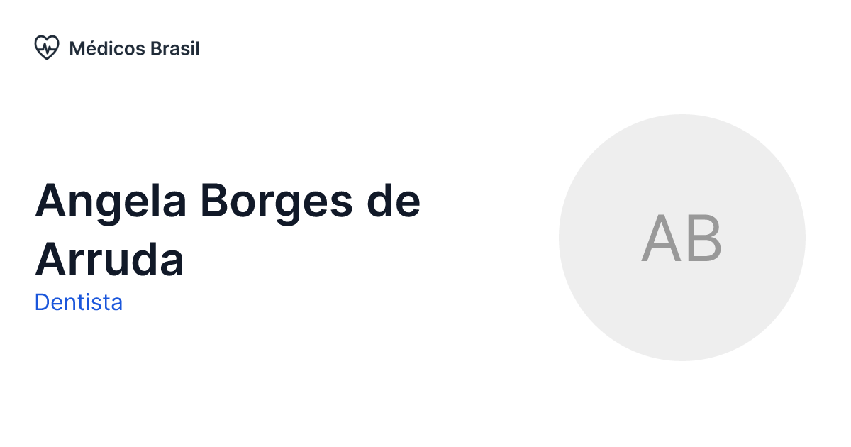 Angela Borges de Arruda - Dentista | Médicos Brasil