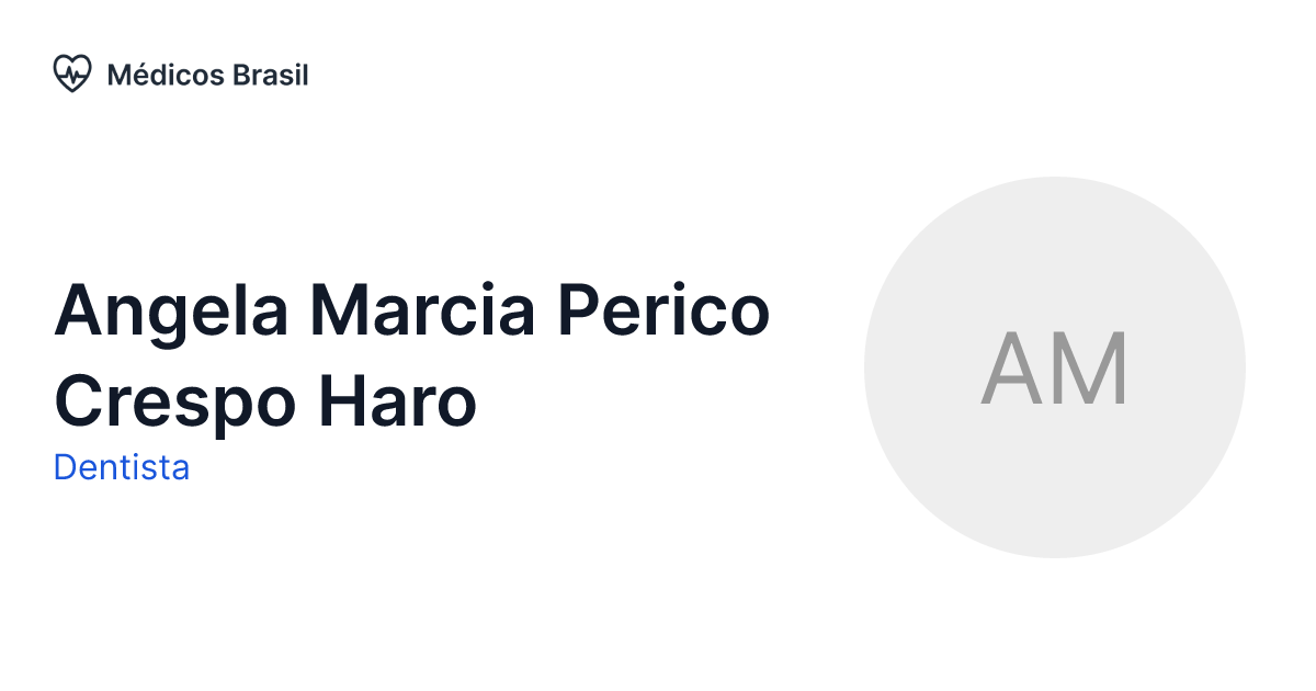 Angela Marcia Perico Crespo Haro - Dentista | Médicos Brasil