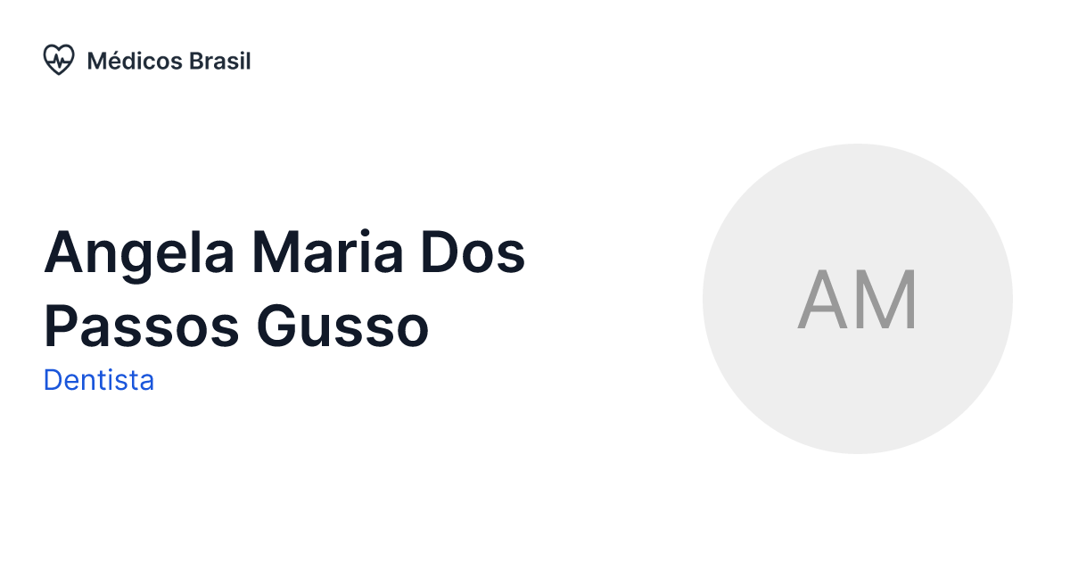 Angela Maria Dos Passos Gusso - Dentista | Médicos Brasil