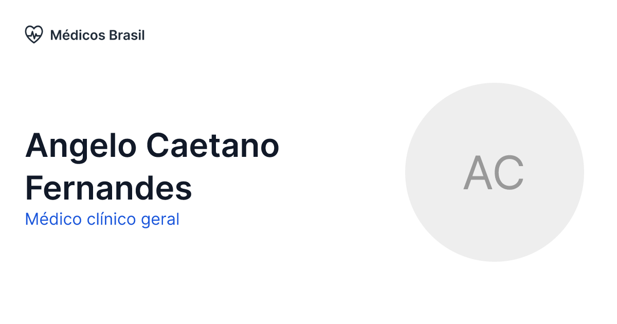 Angelo Caetano Fernandes - Médico clínico geral | Médicos Brasil