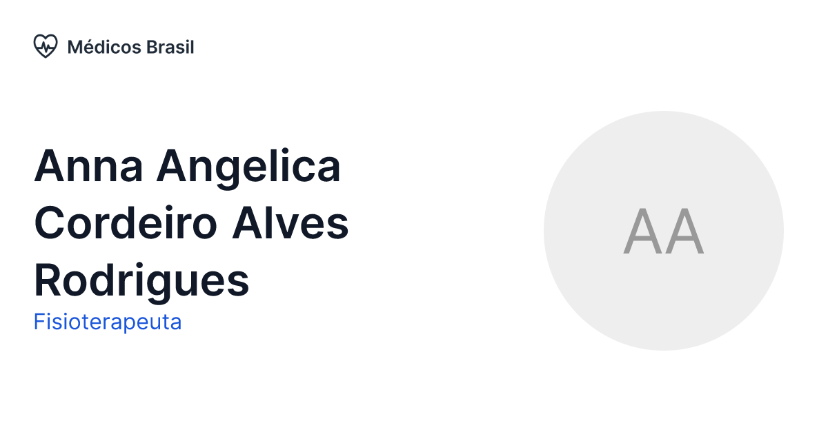 Anna Angelica Cordeiro Alves Rodrigues - Fisioterapeuta | Médicos Brasil