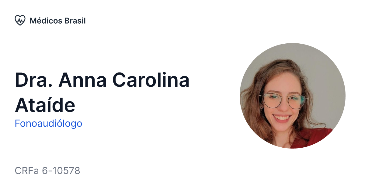 Dra. Anna Carolina Ataíde - Fonoaudiólogo | Médicos Brasil