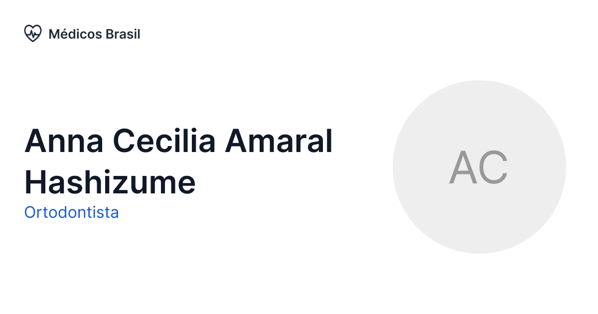 Anna Cecilia Amaral Hashizume - Ortodontista | Médicos Brasil