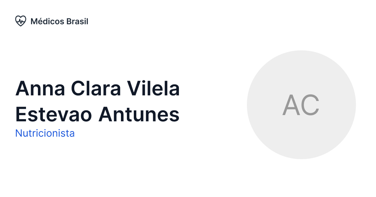 Anna Clara Vilela Estevao Antunes - Nutricionista | Médicos Brasil
